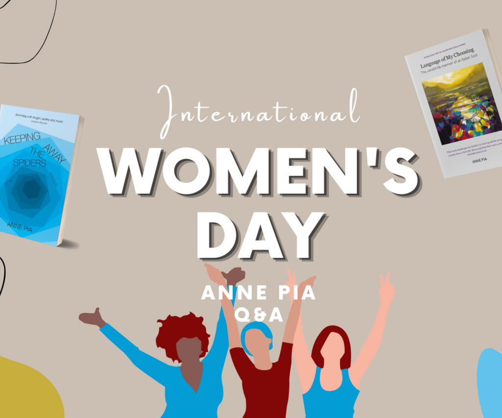 'Do what you want to do' – International Women's Day with Anne Pia – Luath Press