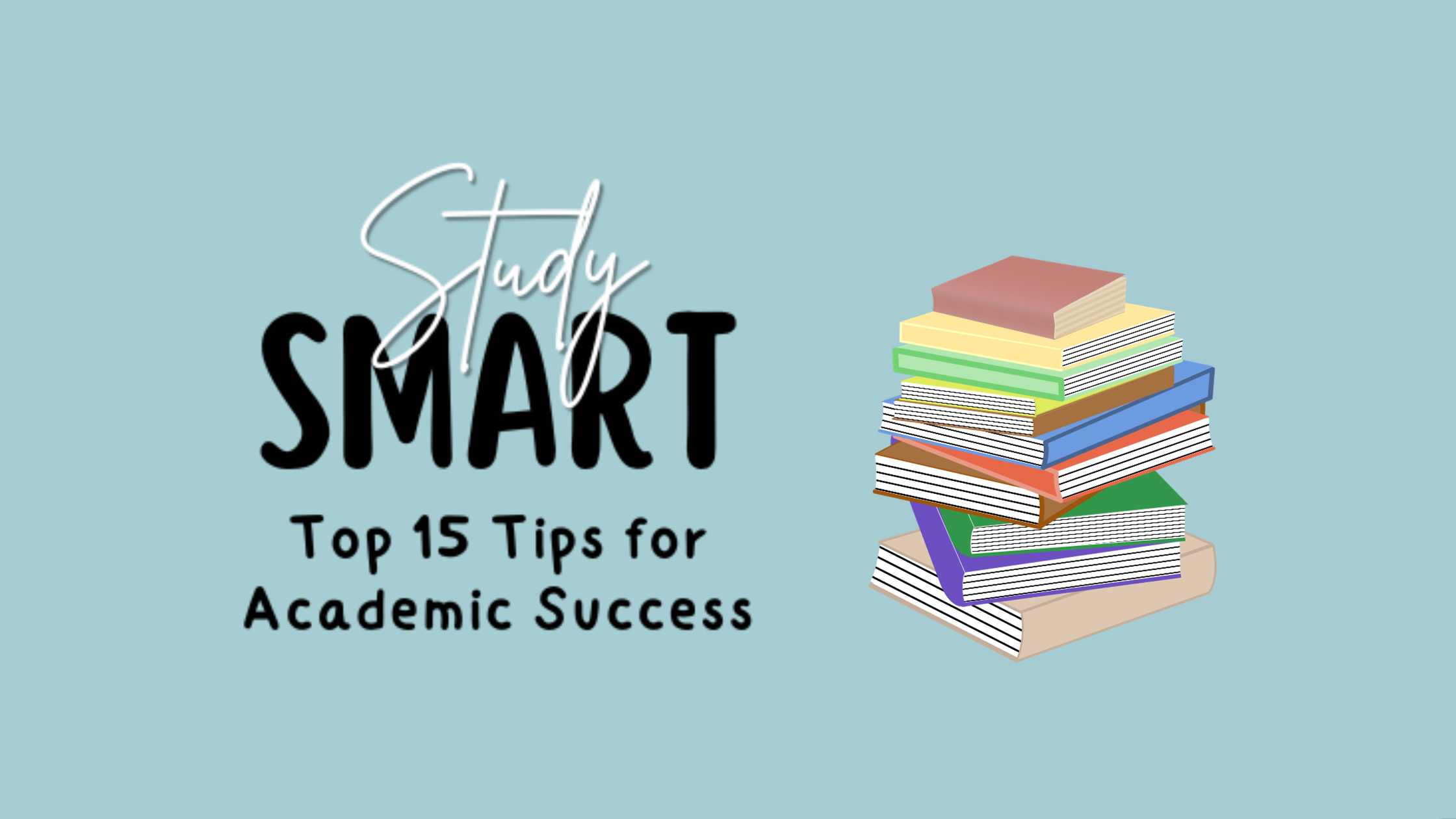 Study Smart: Top 15 tips for academic success – Luath Press