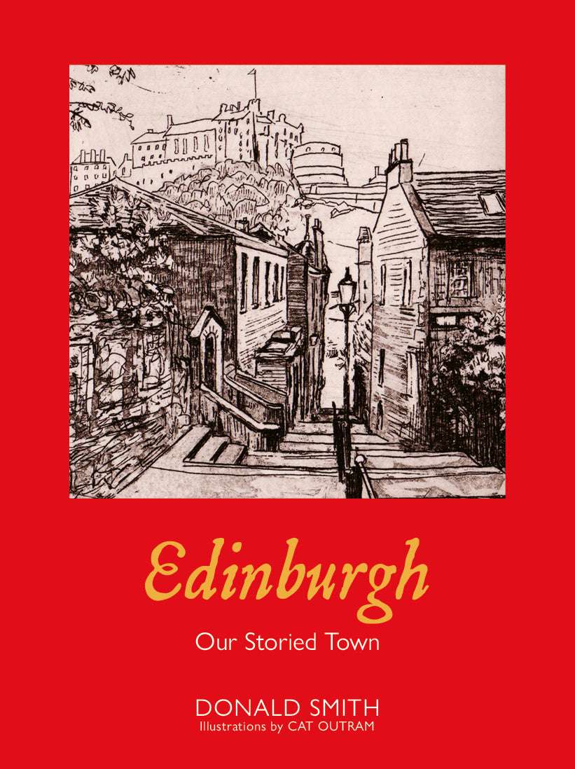 Edinburgh: A Celebration of Story - 900 Years of Literary Heritage ...