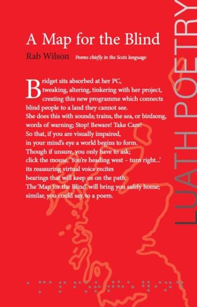 A Map for the Blind: Poetry in Scots by Rab Wilson – Luath Press